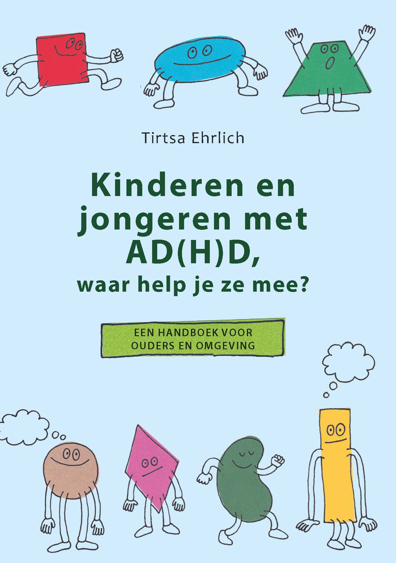 Kinderen en jongeren met AD(H)D, waar help je ze mee? - 9789085603092 - Uitgeverij SWP