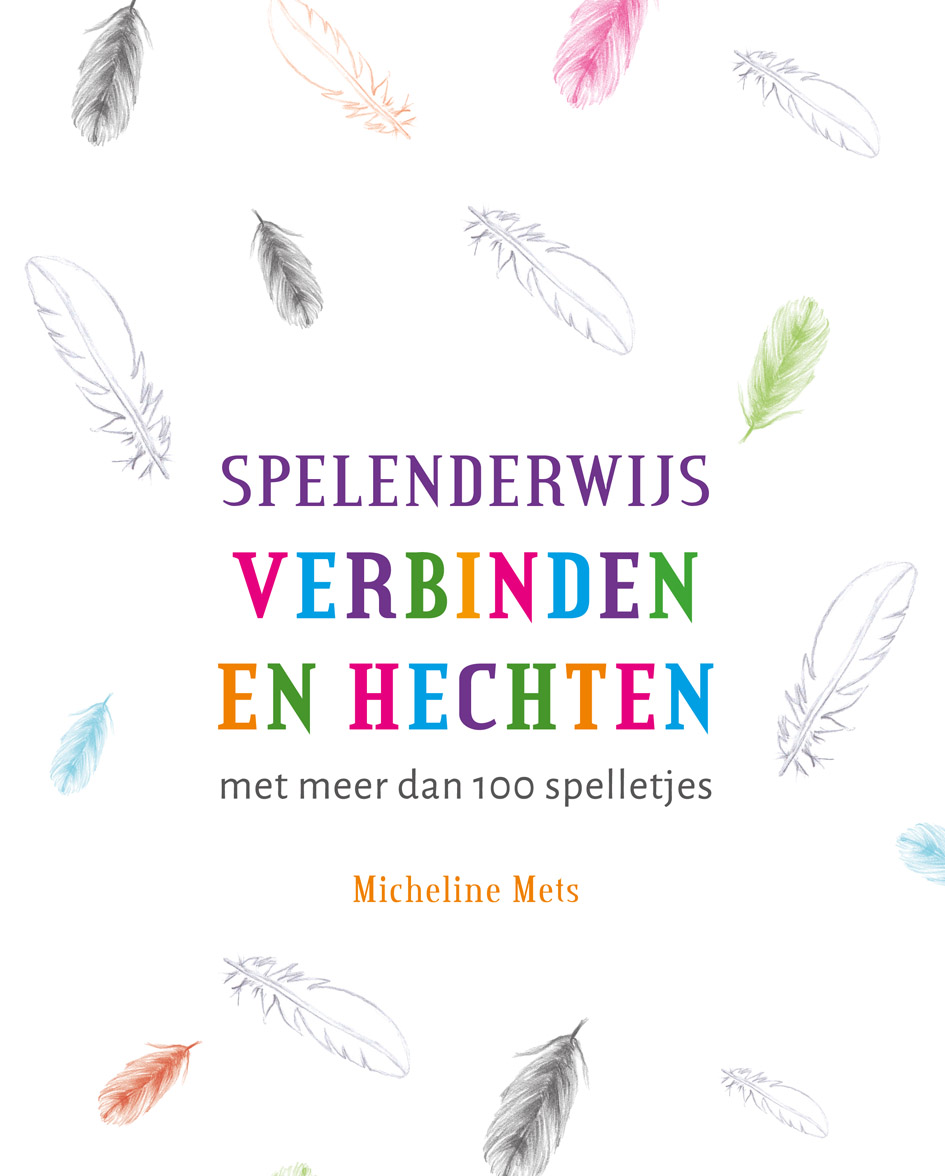 Spelenderwijs verbinden en hechten - 9789088509063 - Uitgeverij SWP